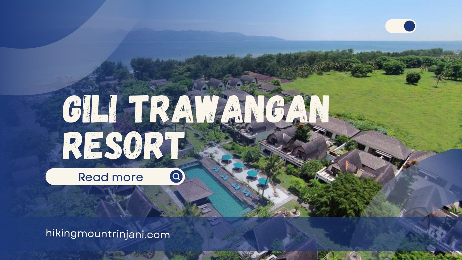 Gili Trawangan Resort A Guide to Island Paradise - Hiking Mount Rinjani